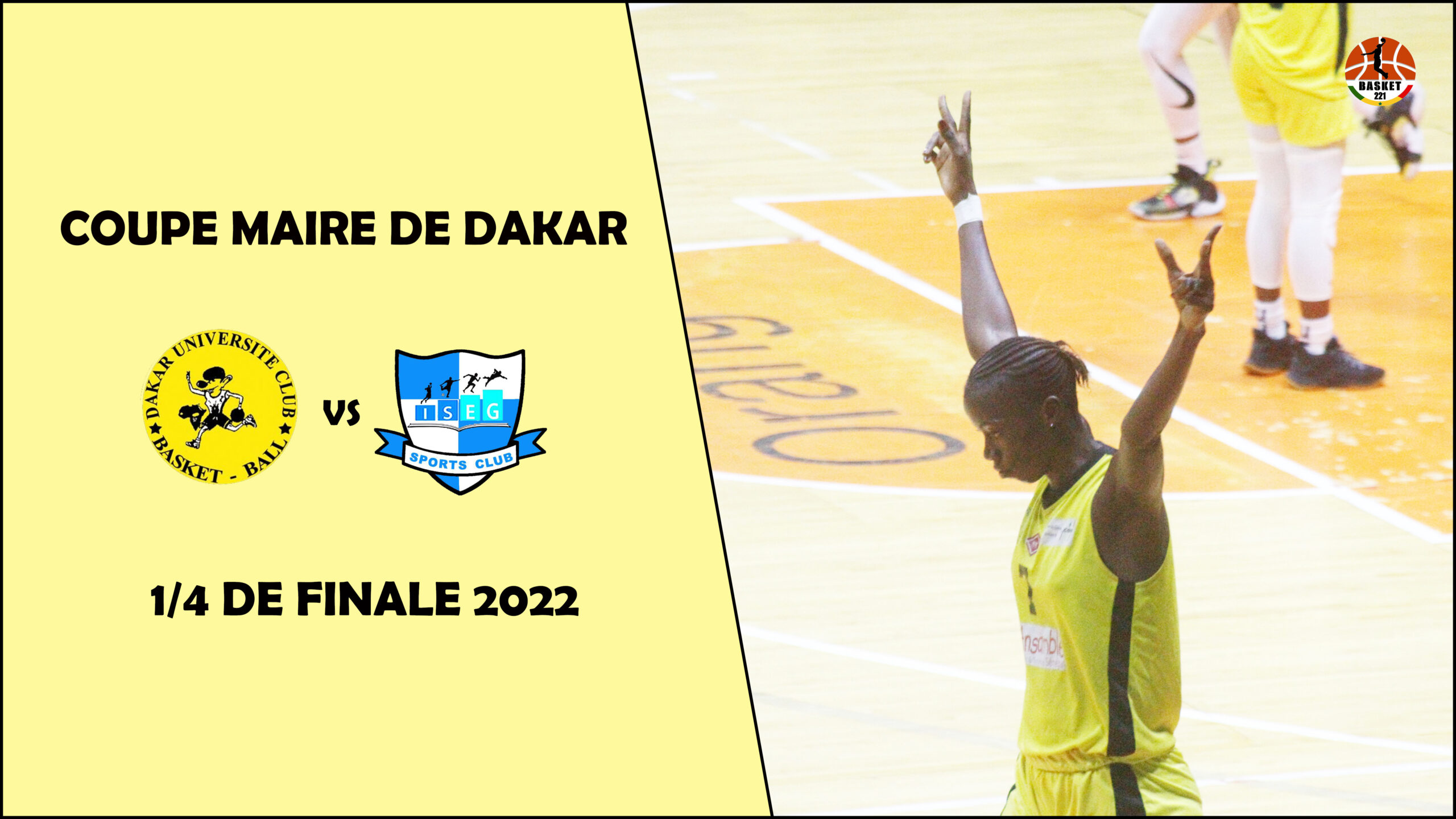 DUC vs ISEG - 1/4 de finale | Coupe du Maire de Dakar | VIDEO - Basket 221